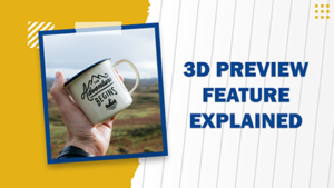 3D Preview Feature Explained _ Product Designer Tool | PrintXpand